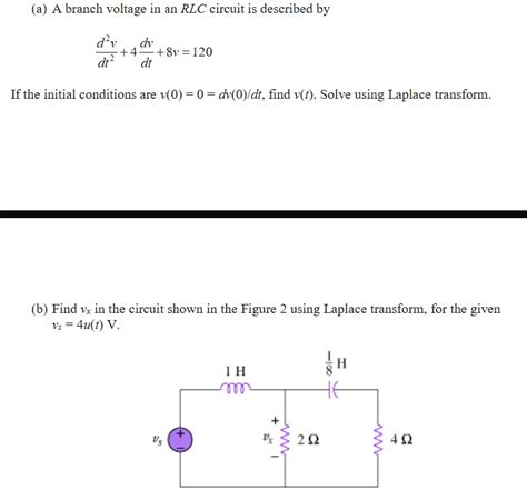 a a branch voltage in an rlc circuit is described by d 2v dt 2