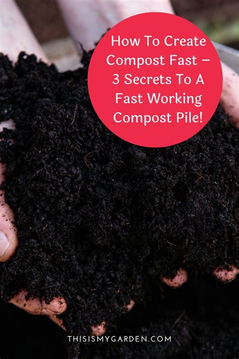 How To Create Compost Fast 3 Secrets To A Fast Working Compost Pile Artofit