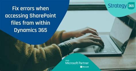 Fix Errors When Accessing Sharepoint Files From Within Dynamics 365
