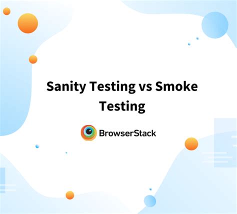 What Is Sanity Testing With Examples Browserstack