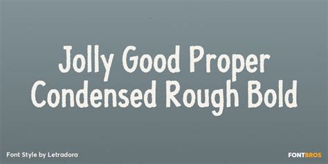 Jolly Good Proper Condensed Rough Bold Font Style By Letradora Font Bros