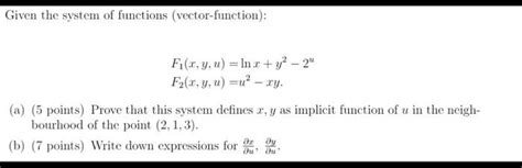 Solved Given The System Of Functions Vector Function Chegg