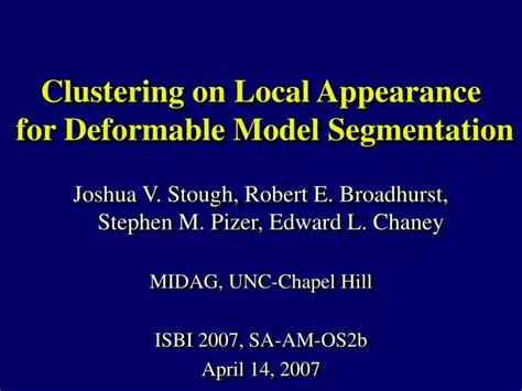 Ppt Clustering On Local Appearance For Deformable Model Segmentation