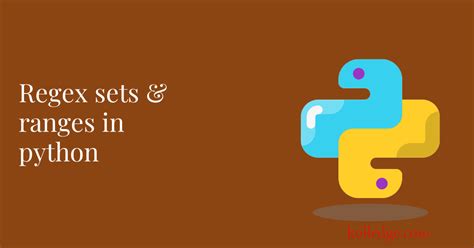 Regex Sets And Ranges In Python