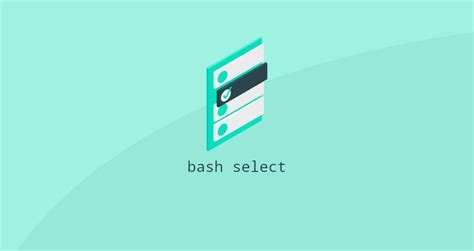 Creating Menus With Bash Select Sobyte