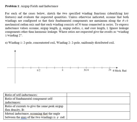 Problem 1 Airgap Fields And Inductance For Each Of