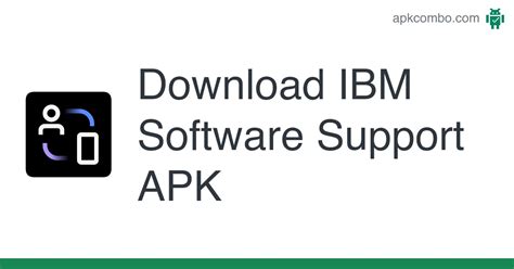 IBM Software Support APK Android App Free Download