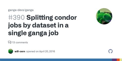 splitting condor jobs by dataset in a single ganga job · issue 390