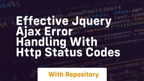 Effective Jquery Ajax Error Handling With Status Codes Youtube