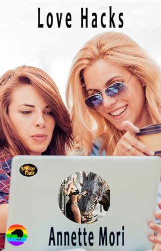 Love Hacks Book 2 The Next Generation Series By Annette Mori Goodreads