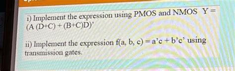 Solved Using Pmos And Nmos Y I Implement The Expression A Dc