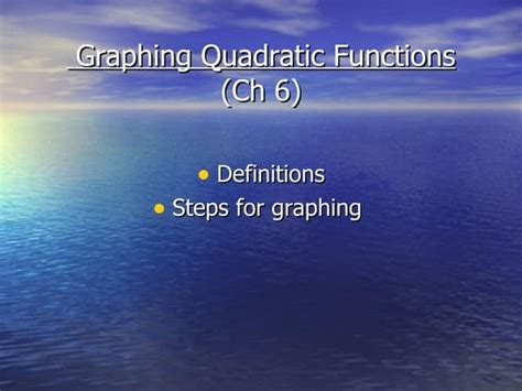 Quadratic Functions A Table Of Values B Graph C Equation Pptx