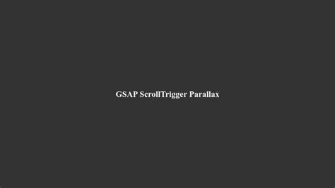 Gsap Scrolltrigger Parallax