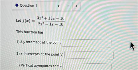 solved question 1let f x 3x2 13x 102x2 1x 10this function