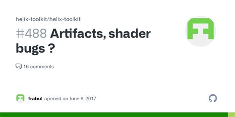 Artifacts Shader Bugs · Issue 488 · Helix Toolkithelix Toolkit · Github