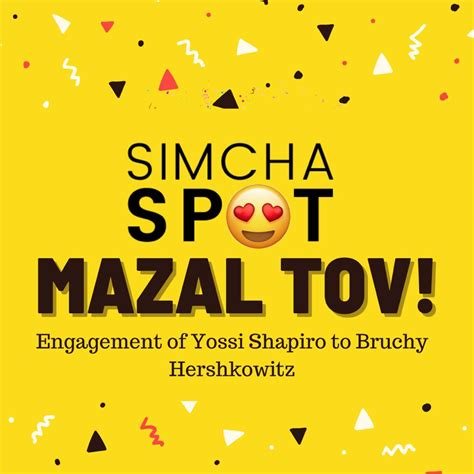 Engagement Of Yossi Shapiro To Bruchy Hershkowitz Simcha Spot