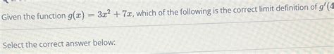 Solved Given The Function G X 3x2 7x ﻿which Of The