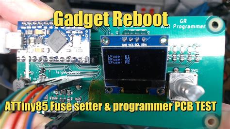 044 Testing Gadget Reboots Attiny85 Fuse Setter Pcb Youtube