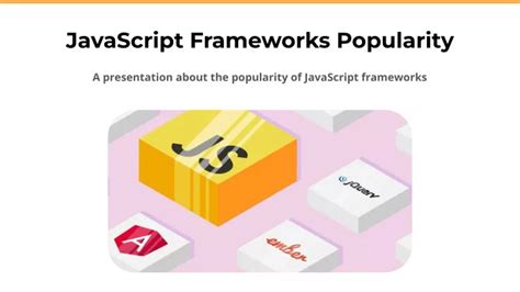 PPT JavaScript Frameworks Popularity PowerPoint Presentation Free Download ID 12376965