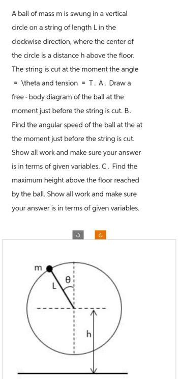 Answered A Ball Of Mass M Is Swung In A Vertical Circle On A String Of