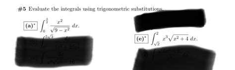 Solved Evaluate The Integrals Using Trigonometric Chegg