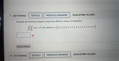 Solved Evaluate The Following Integral Using Three Different Chegg