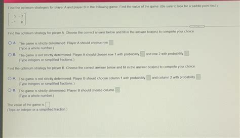 Solved Find The Optimum Strategies For Player A And Player B