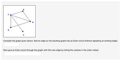 Solved Consider The Graph Given Above Add An Edge So The
