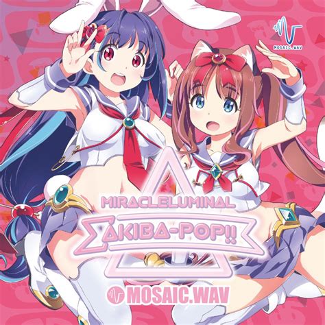 ‎mosaicwavの「miracleluminal Akiba Pop」をapple Musicで