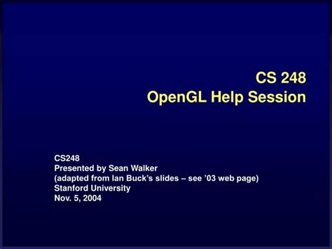 Ppt Cs 248 Opengl Help Session Powerpoint Presentation Free Download Id 540050