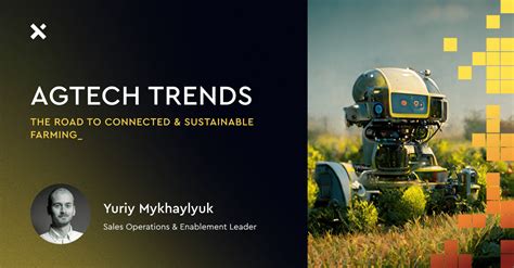 revisiting agtech trends what s new for connected farming in 2025