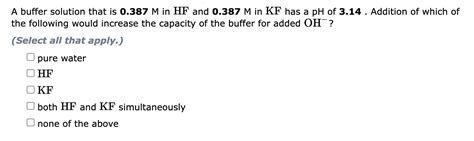 Solved A Buffer Solution That Is M In HF And M Chegg