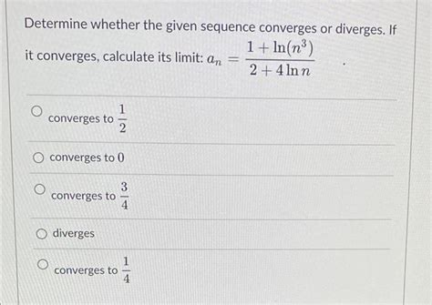 solved determine whether the given sequence converges or