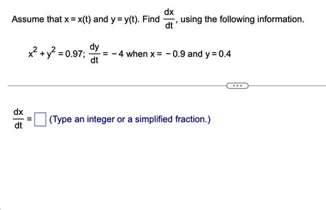 Solved Assume That X X T And Y Y T Find Dxdt Using Chegg Com