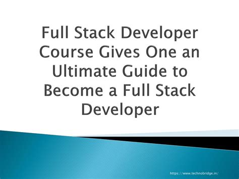 Ppt Full Stack Developer Course Gives One An Ultimate Guide To Become
