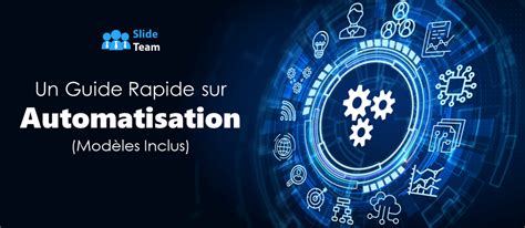 Qu'est-ce que l'automatisation : un guide complet pour améliorer la ...
