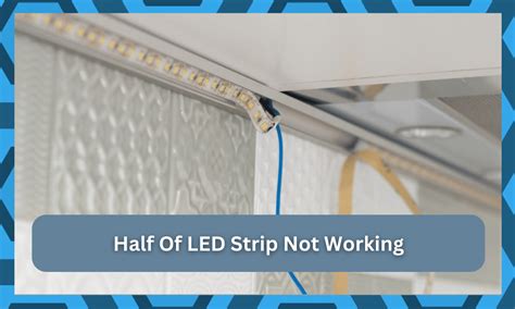7 Ways To Fix Half Of LED Strip Not Working DIY Smart Home Hub
