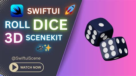 🎲 Roll The Dice In 3d With Swiftui And Scenekit 🎥 Youtube