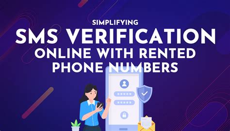 Simplifying Sms Verification Online With Rented Phone Numbers