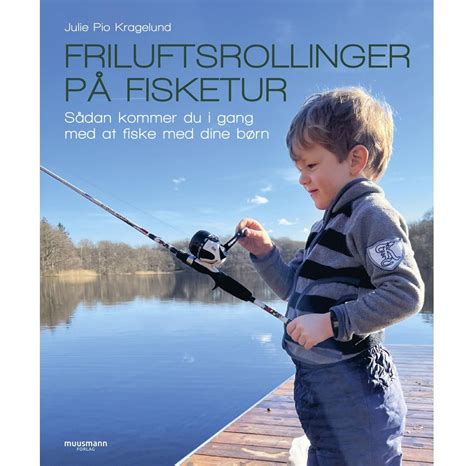 Friluftsrollinger På Fisketur Natur And Videnskab Hæftet Billig