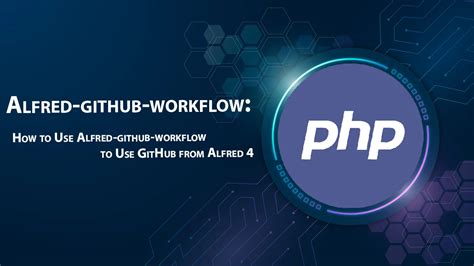 How To Use Alfred Github Workflow To Use Github From Alfred 4