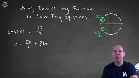 Solving Equations Using Inverse Trig Functions Youtube