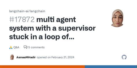 Multi Agent System With A Supervisor Stuck In A Loop Of Endlessly