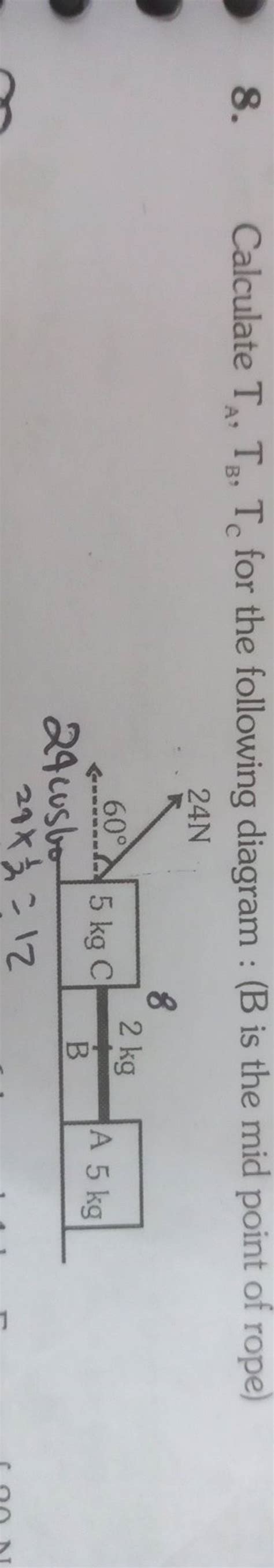 8 Calculate TA TB TC For The Following Diagram B Is The Mid Point