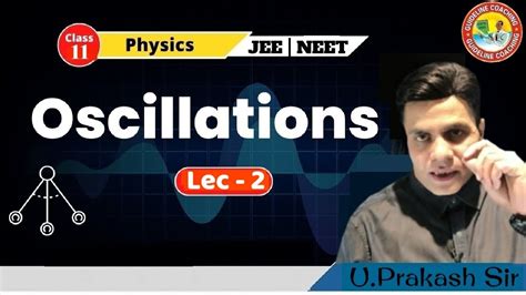 Oscillations Lecture 2 Youtube