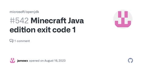 minecraft java edition exit code 1 · issue 542 · microsoft openjdk