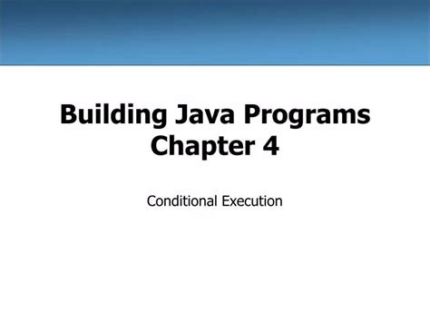 Ppt Building Java Programs Chapter 4 Powerpoint Presentation Free Download Id1416089