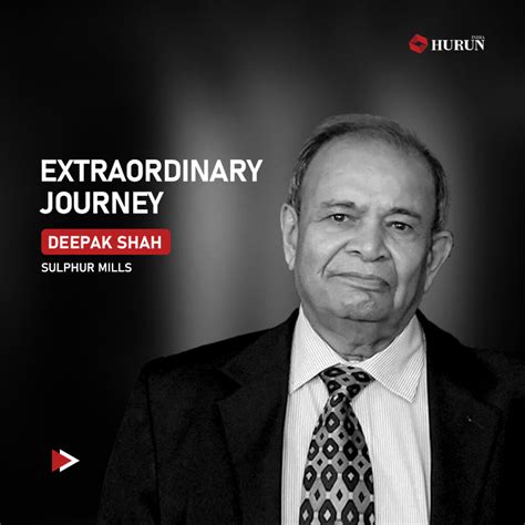 extraordinary journey deepak shah hurun india