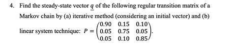 solved 4 find the steady state vector q of the following