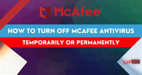 How To Turn Off McAfee Antivirus On Windows 10 TechMaina